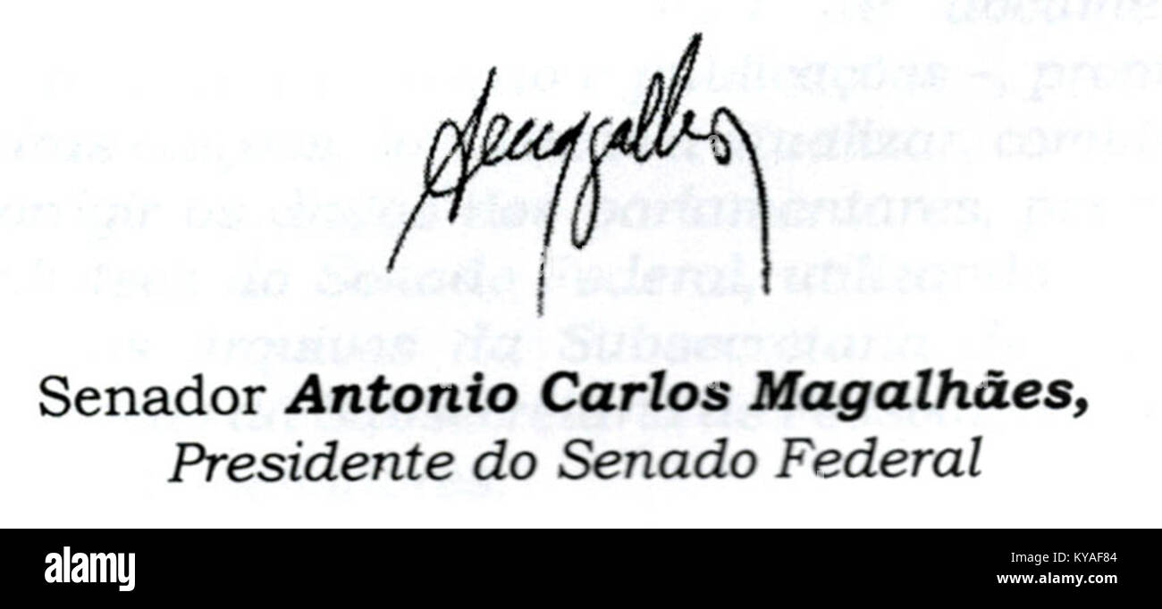 A signature of Senator Antonio Carlos Magalhães, a significant figure ...