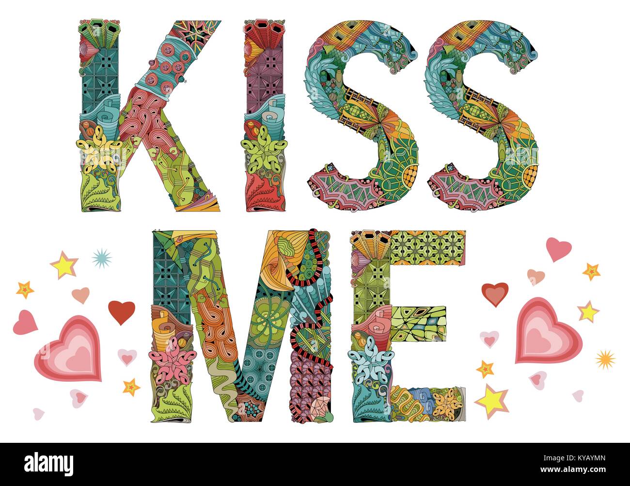 Hand-painted art design. Hand drawn illustration word kiss me for t ...