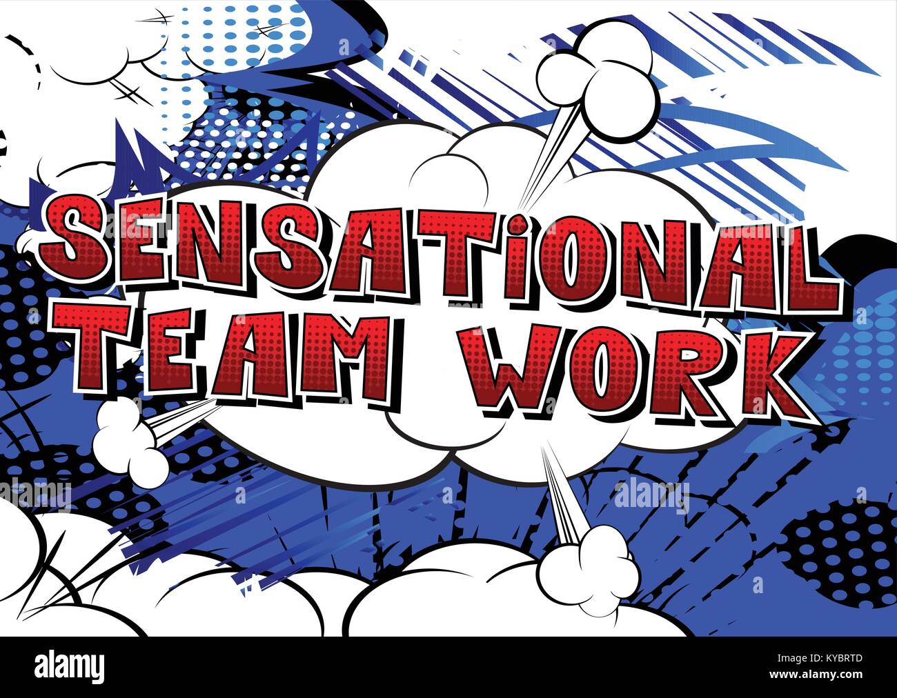 Sensational Teamwork - Comic book style phrase on abstract background ...