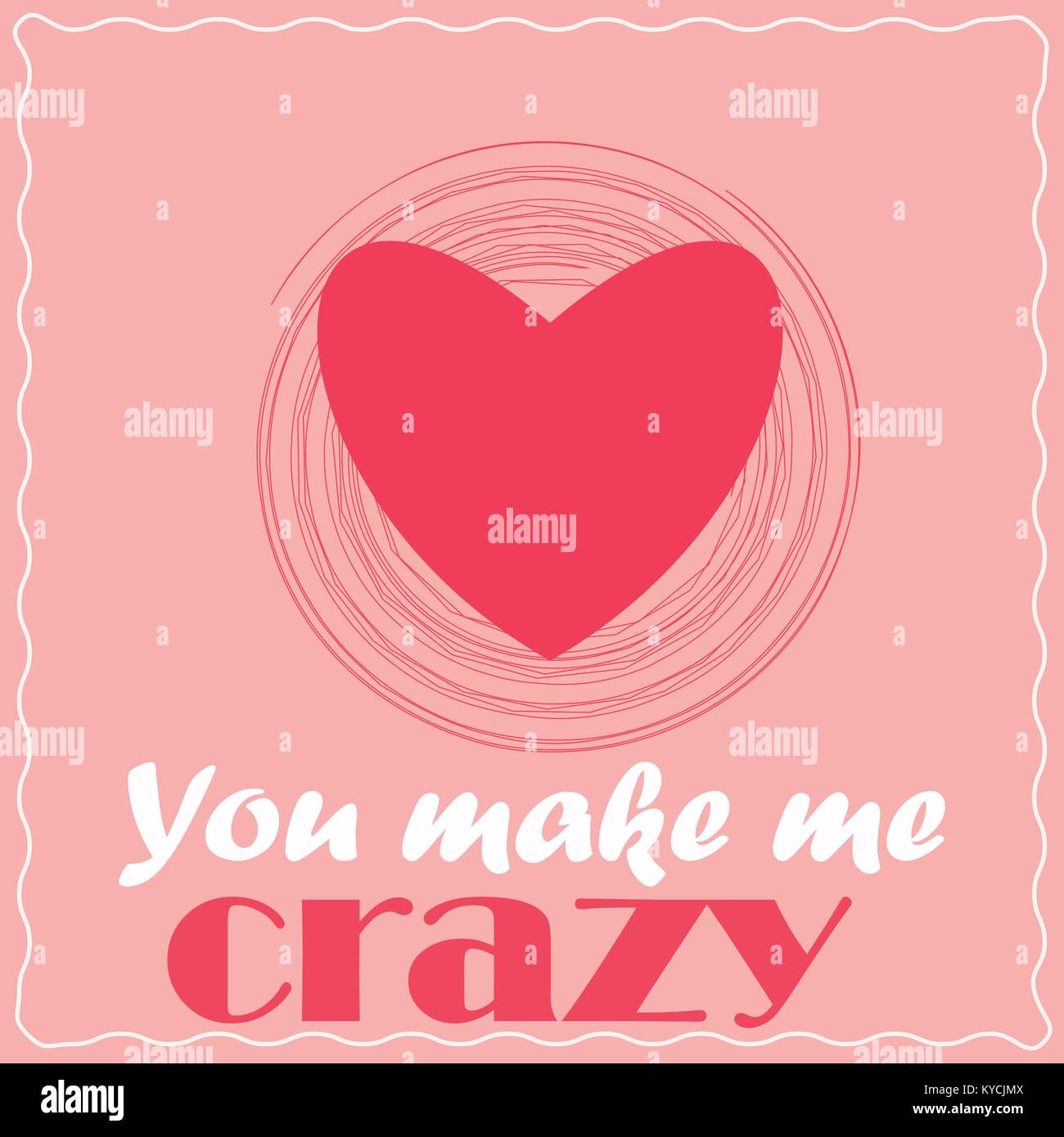 Love. Recognition. Postcard Valentine you make me crazy. on a pink ...