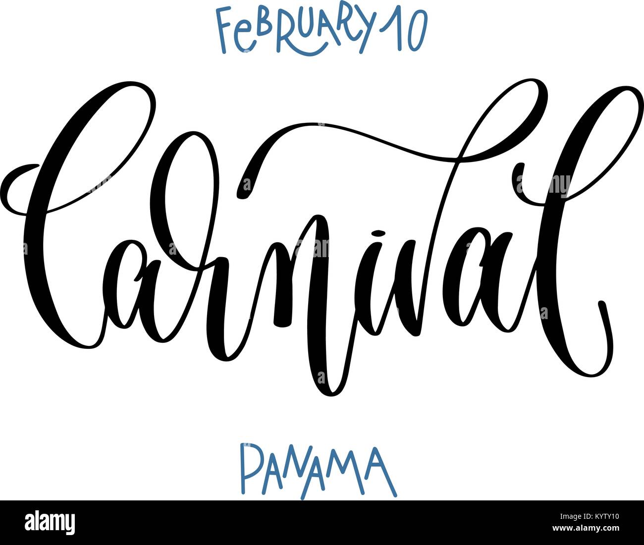 february 10 - carnival - panama, hand lettering inscription text Stock ...