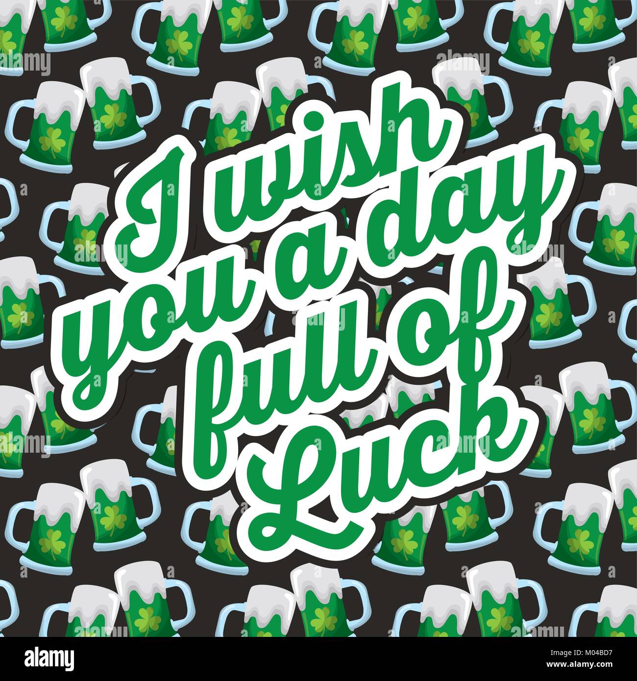 i wiss you a day full of luck beer glasses clover background card Stock ...