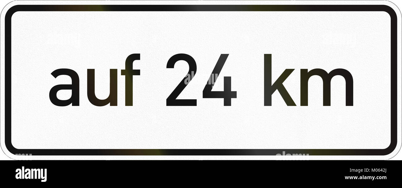 German supplementary road sign - For 24 kilometers Stock Photo - Alamy