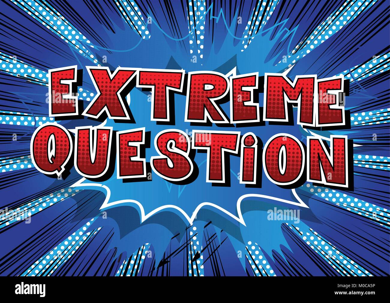 Extreme Question - Comic book style word on abstract background Stock ...