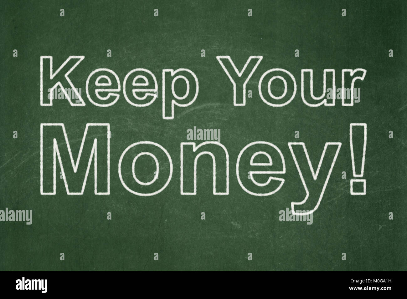 Finance concept: Keep Your Money! on chalkboard background Stock Photo ...