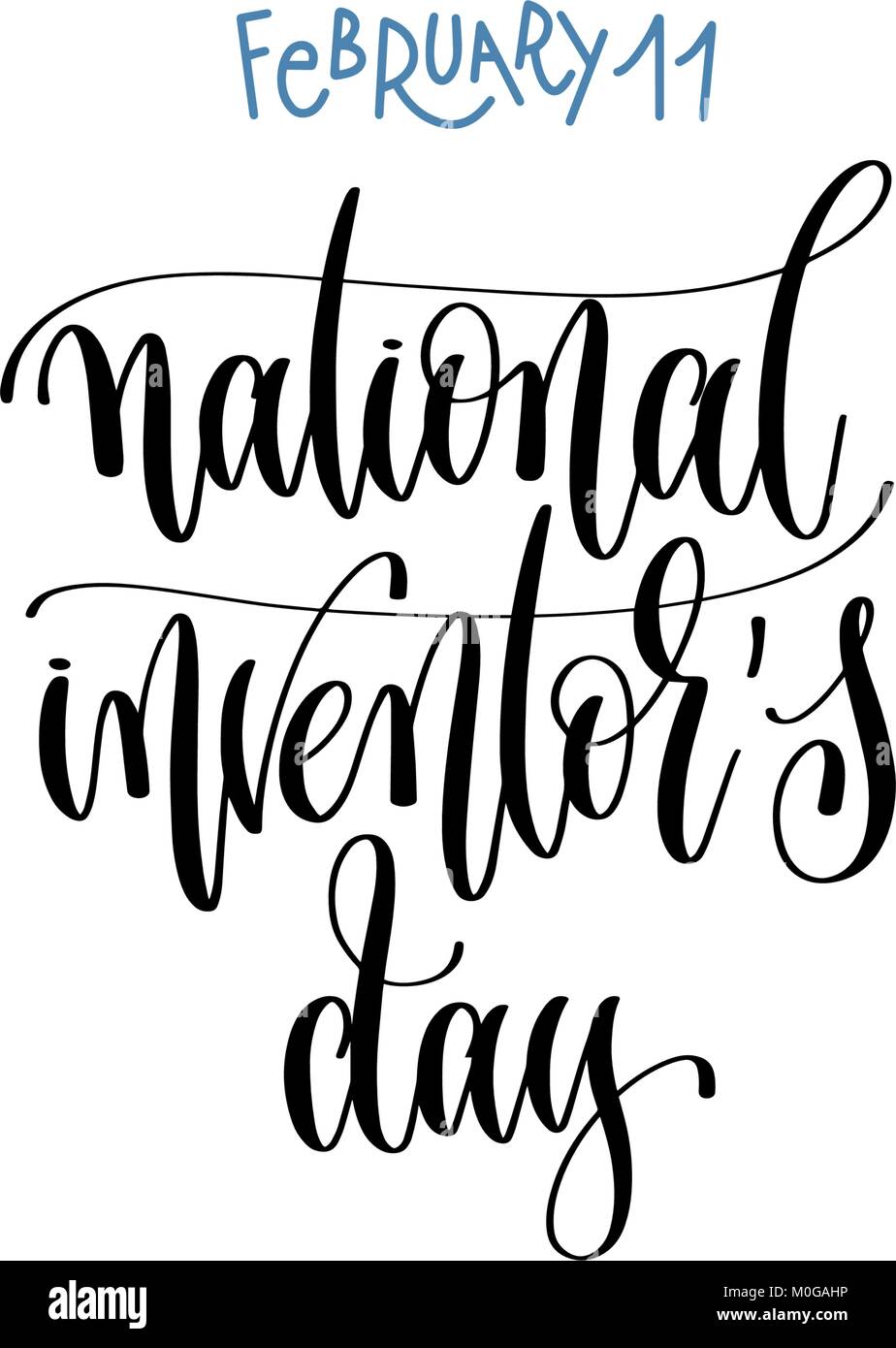 february 11 - national inventor's day - hand lettering inscription text ...