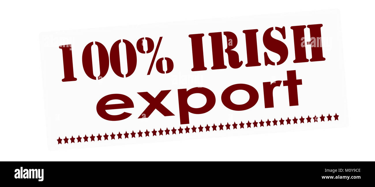 Rubber stamp with text one hundred percent Irish export inside, vector ...