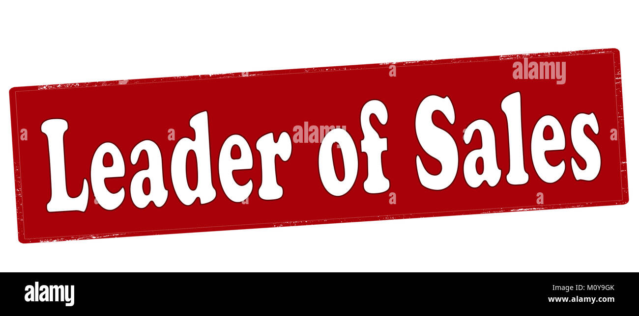 Rubber stamp with text leader of sales inside, vector illustration ...