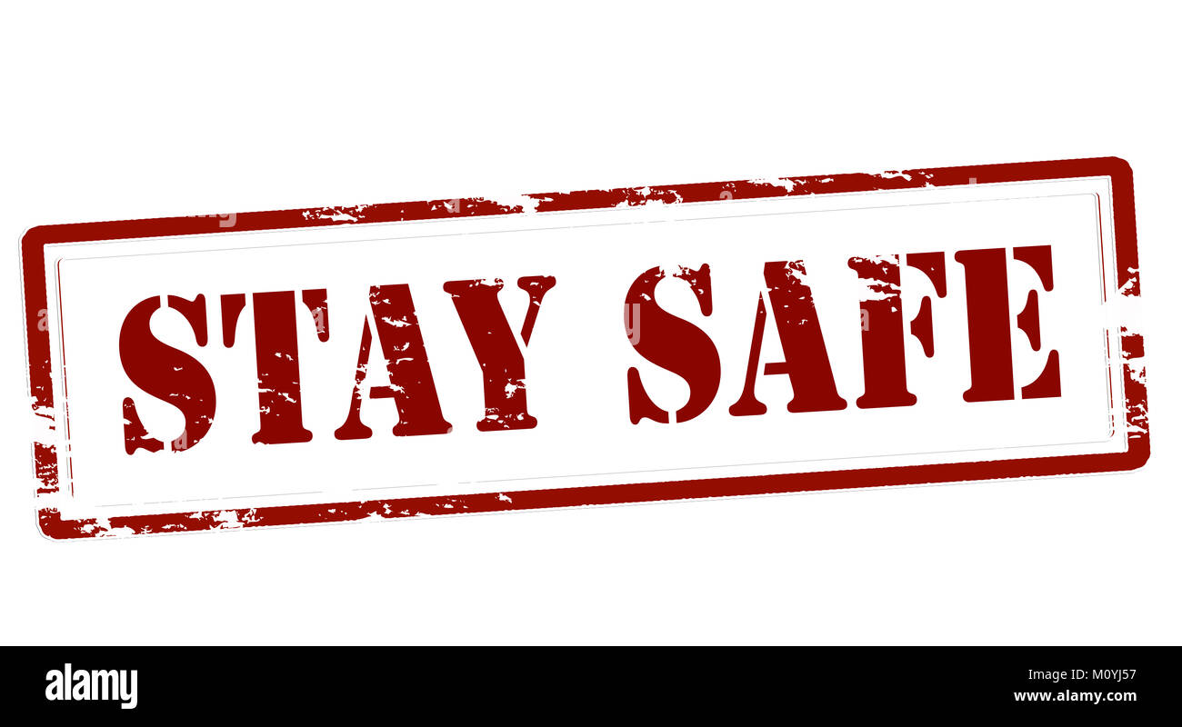 Stamp with text stay safe inside, vector illustration Stock Photo - Alamy
