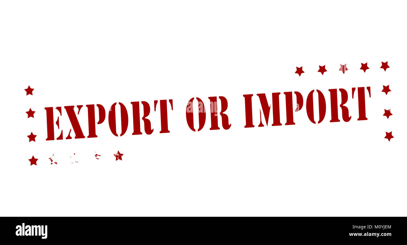 Rubber stamp with text export or import inside, vector illustration ...