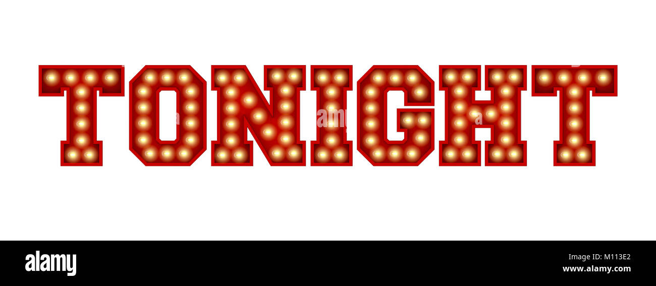 Tonight word made from red vintage lightbulb lettering isolated on a ...