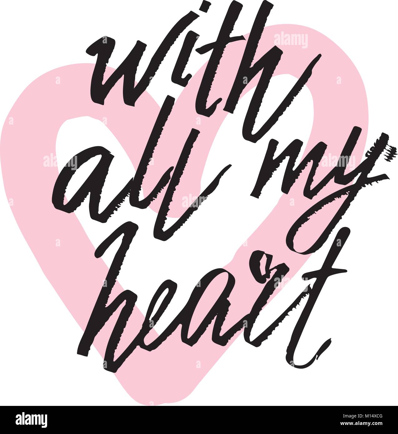 With all my heart. Valentines day calligraphy glitter card. Hand drawn ...