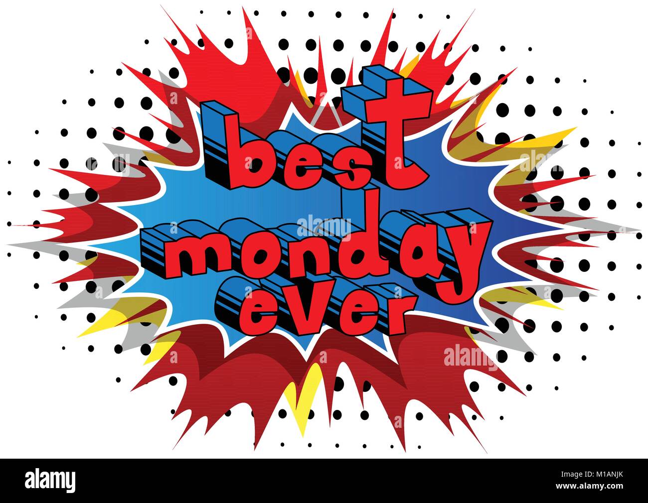 Best Monday Ever - Comic book style word on abstract background Stock ...