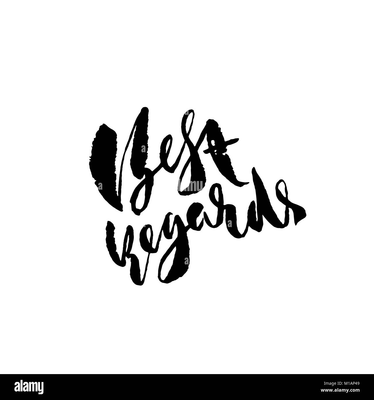Best Regards. Hand drawn modern dry brush lettering. Handwritten ...