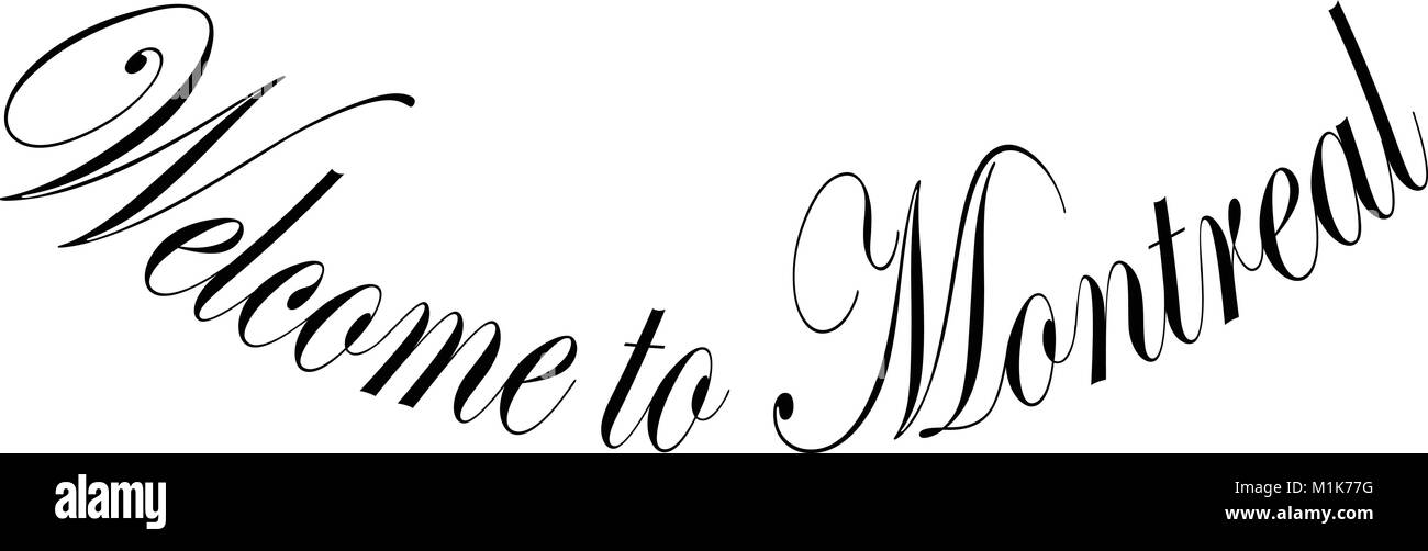 Welcome to montreal text sign illustration on white background Stock ...