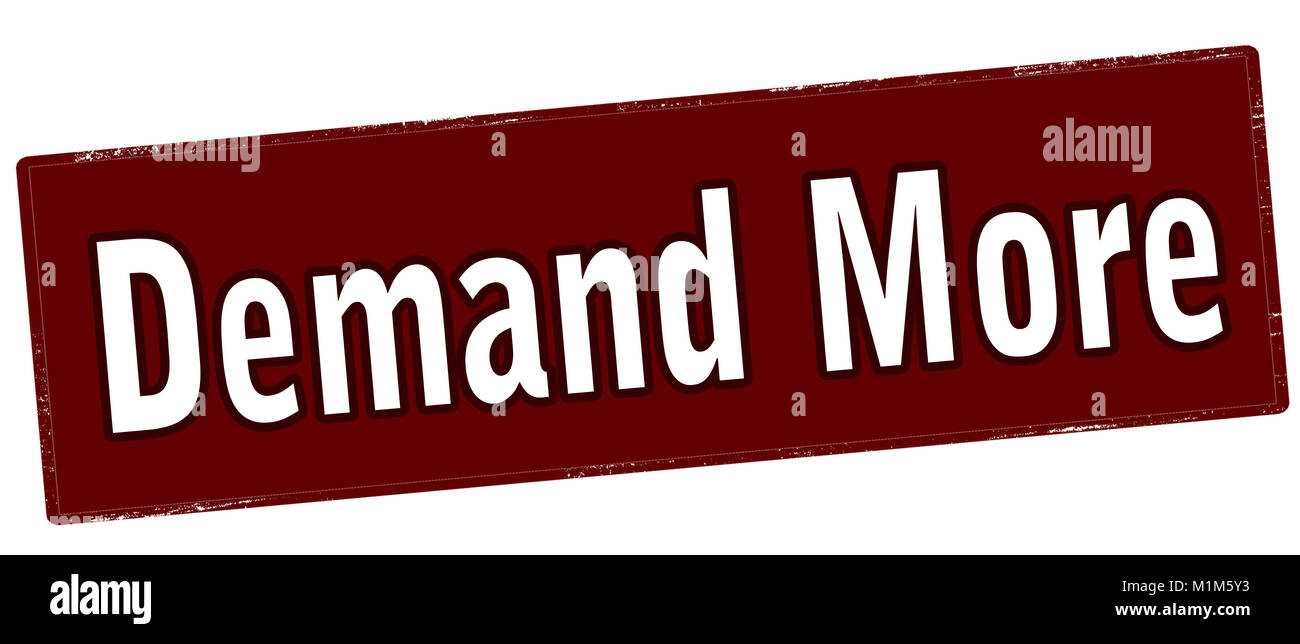 Rubber stamp with text demand more inside, vector illustration Stock ...