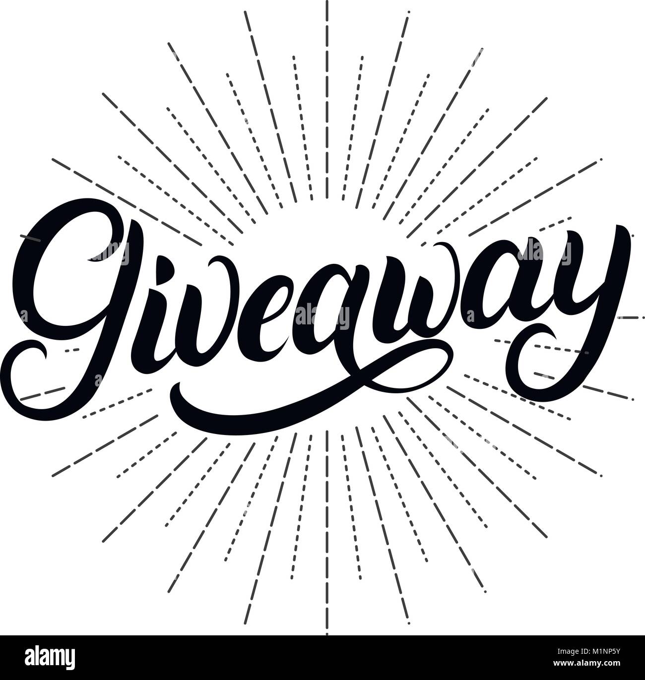 Giveaway hand written lettering quote with light rays, sunburst Stock ...