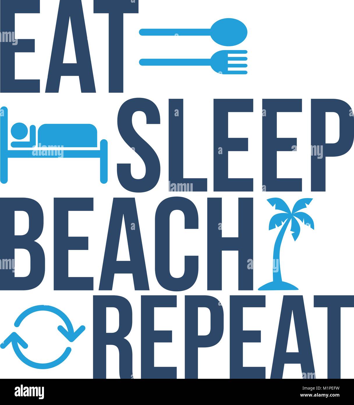 eat sleep beach repeat icon sign Stock Vector Image & Art - Alamy