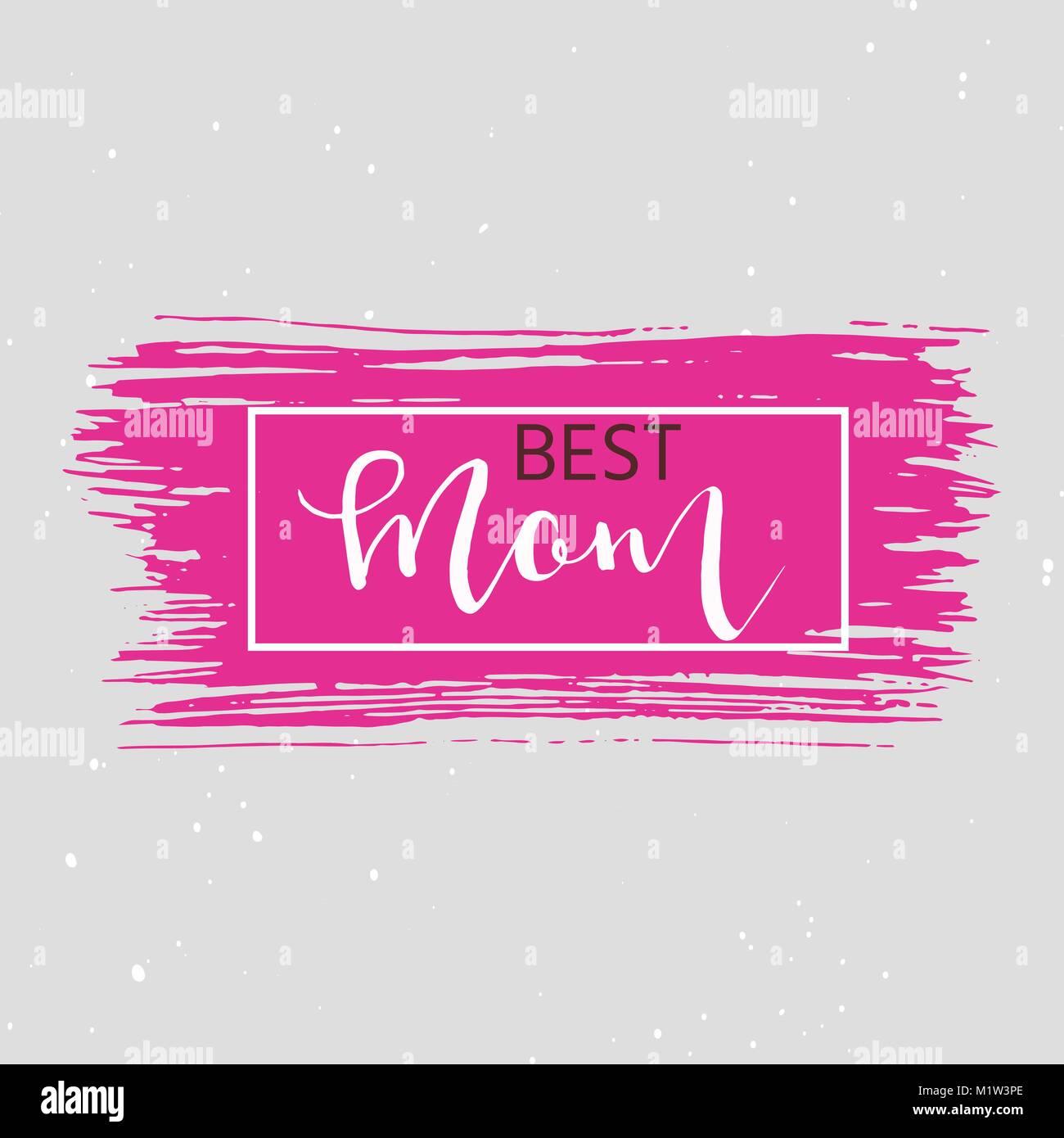 Best mom ever - hand drawn calligraphy background. Holiday mother day ...