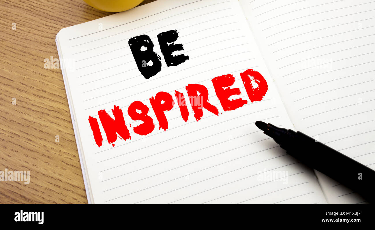 Handwritten text caption showing Be Inspired. Business concept writing ...