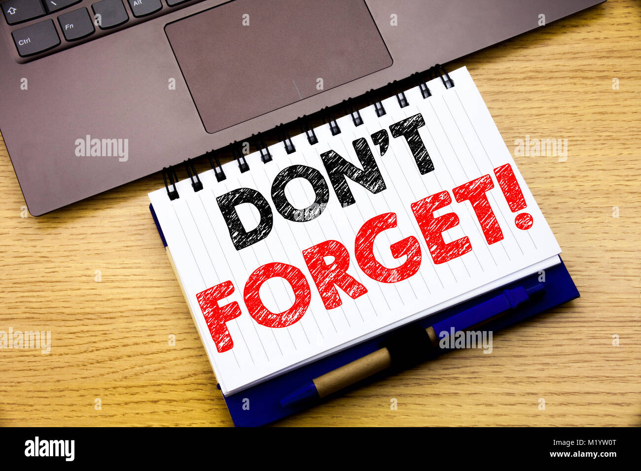 Hand writing text caption inspiration showing Do Not Forget. Business ...
