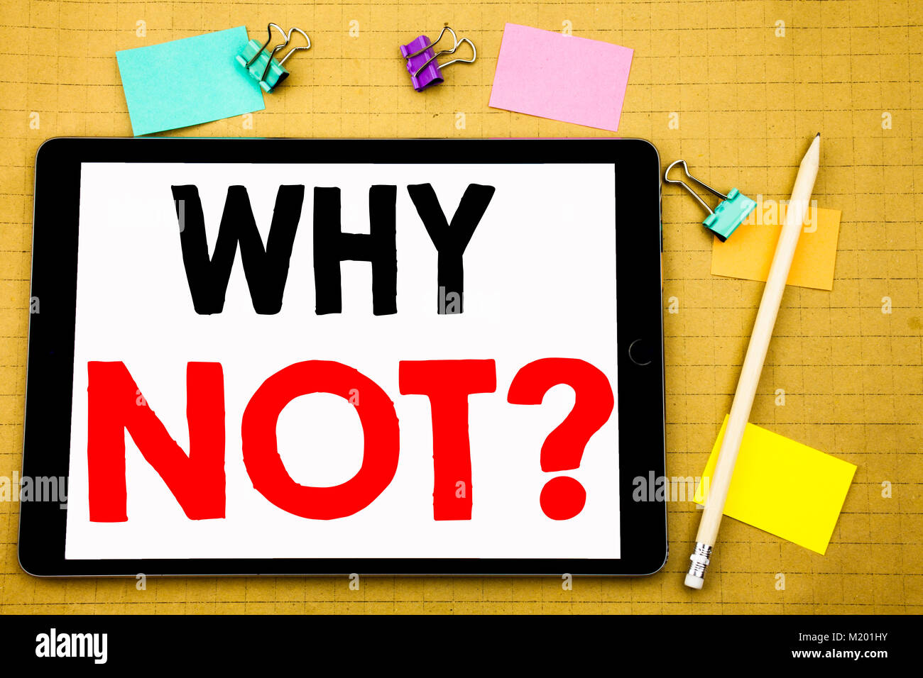 Hand writing text caption inspiration showing Why Not Question ...