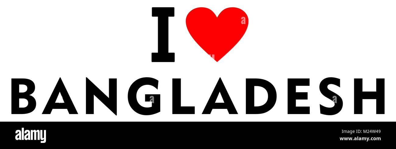 I love Bangladesh country text red heart message Stock Photo - Alamy
