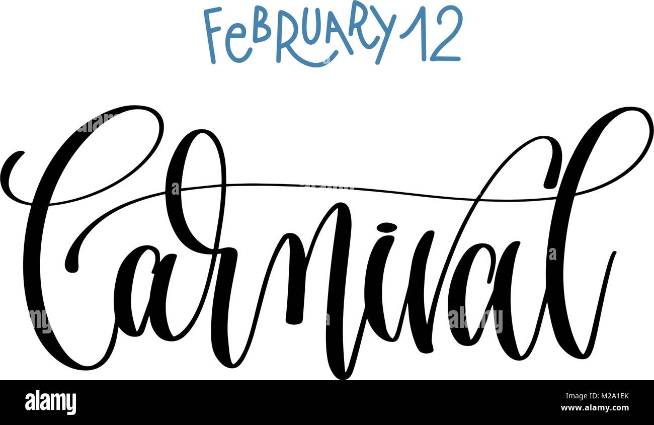 february 12 - carnival - hand lettering inscription text Stock Vector ...
