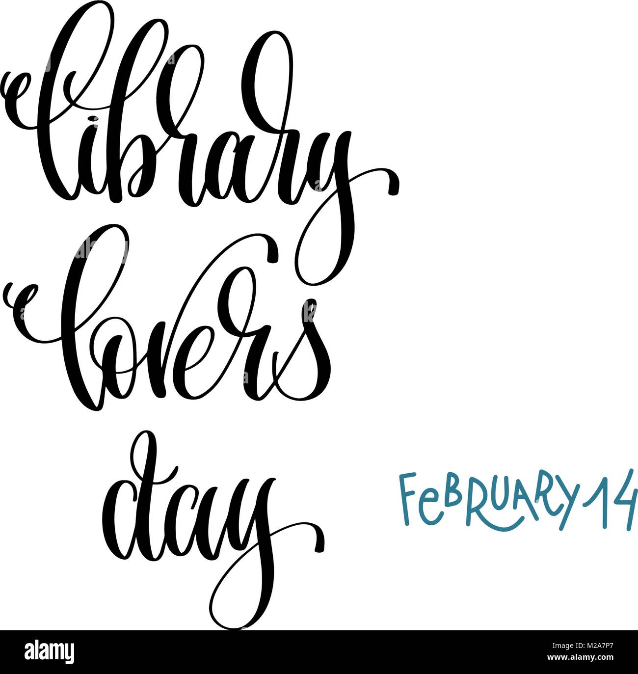february 14 - library lovers day - hand lettering inscription te Stock ...