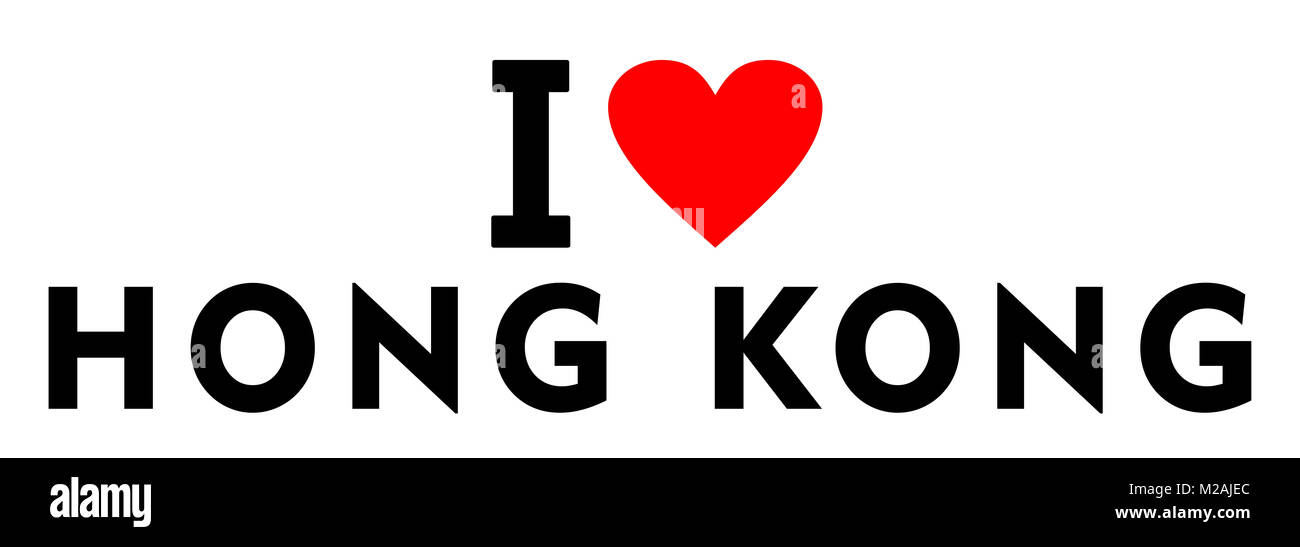 I love hong kong hi-res stock photography and images - Alamy