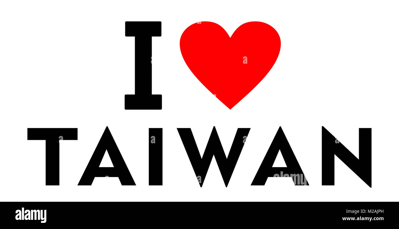 I love Taiwan country text red heart message Stock Photo - Alamy