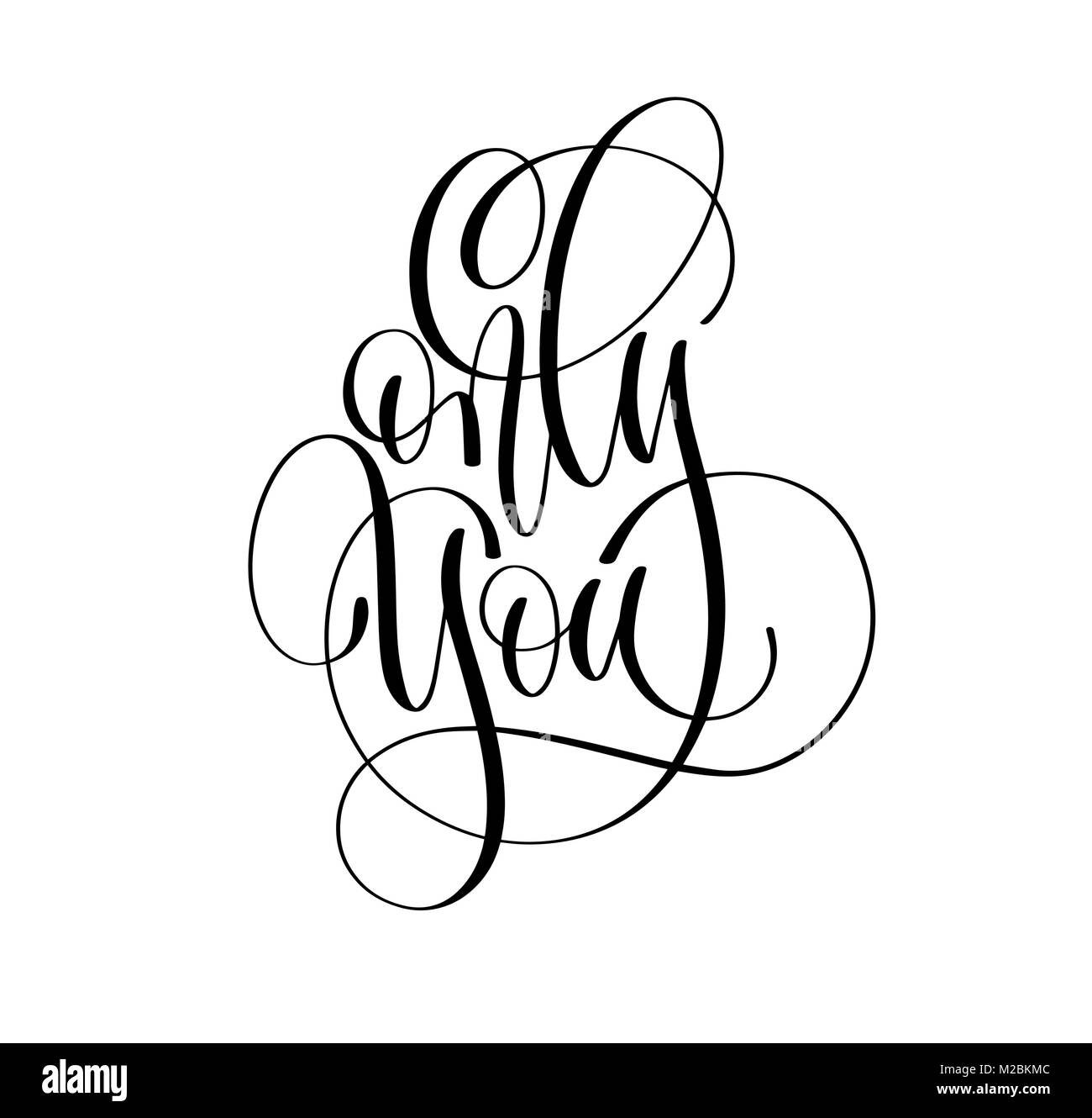 only you - hand lettering inscription text to valentines day des Stock ...