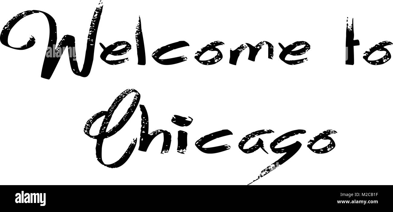 Welcome to Chicago text sign illustration on white background Stock ...