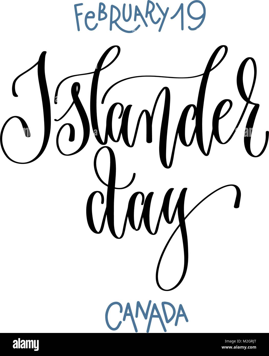 february 19 - Islander day - Canada, hand lettering inscription Stock ...