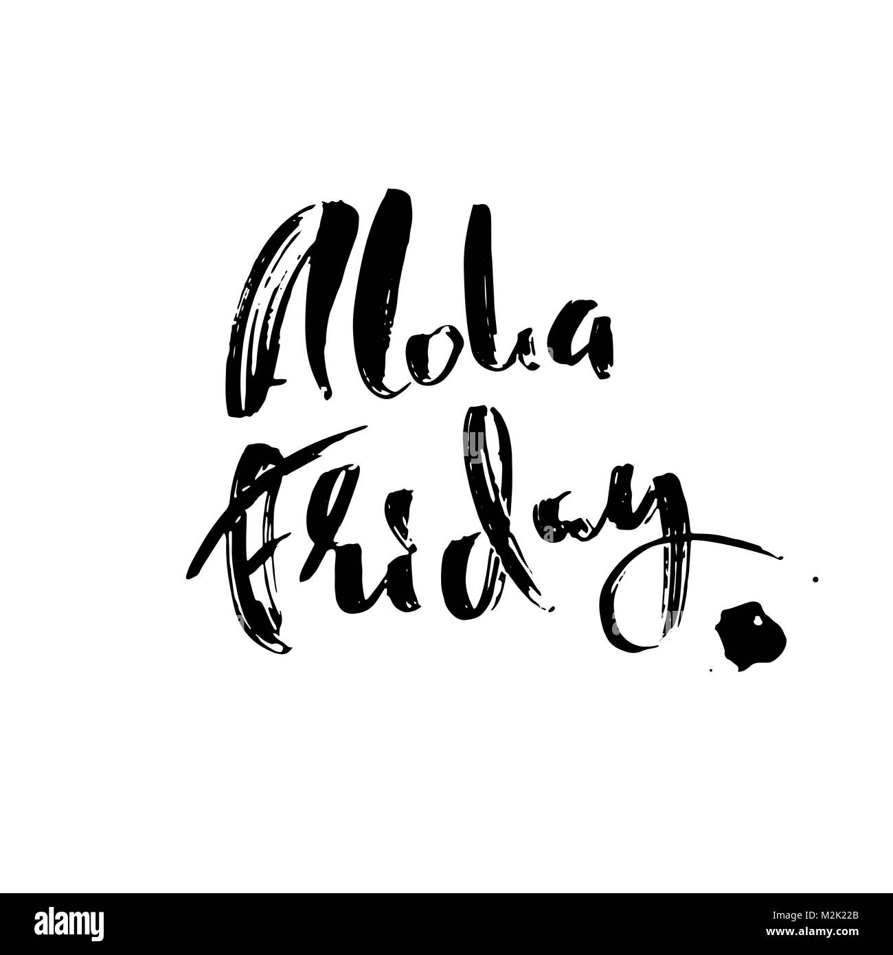 Aloha friday. Modern dry brush lettering. Inspirational quote ...