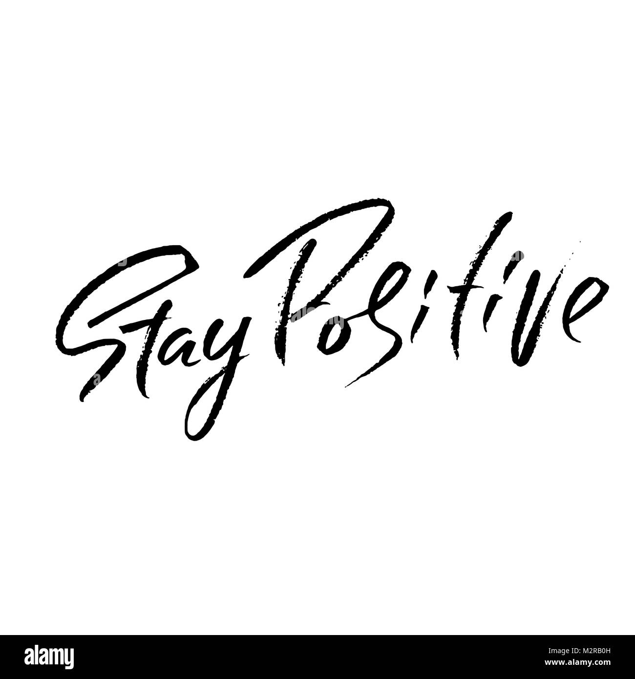 Stay positive sign Stock Vector Images - Alamy