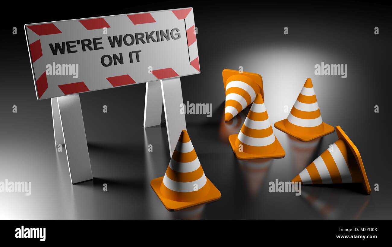 We are working on it sign with traffic cones - 3D rendering Stock Photo ...