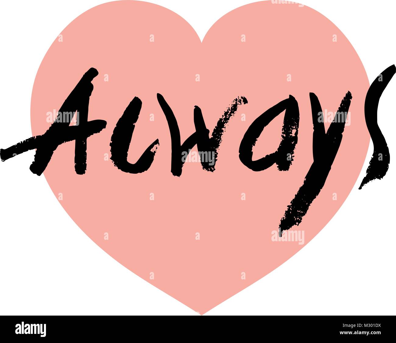 handwritten lettering for valentine's day card. Always love. vector ...