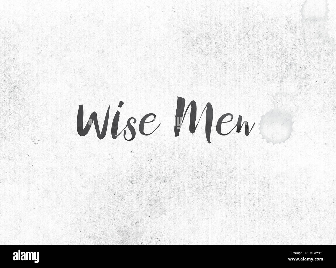 The words Wise Men concept and theme painted in black ink on a ...