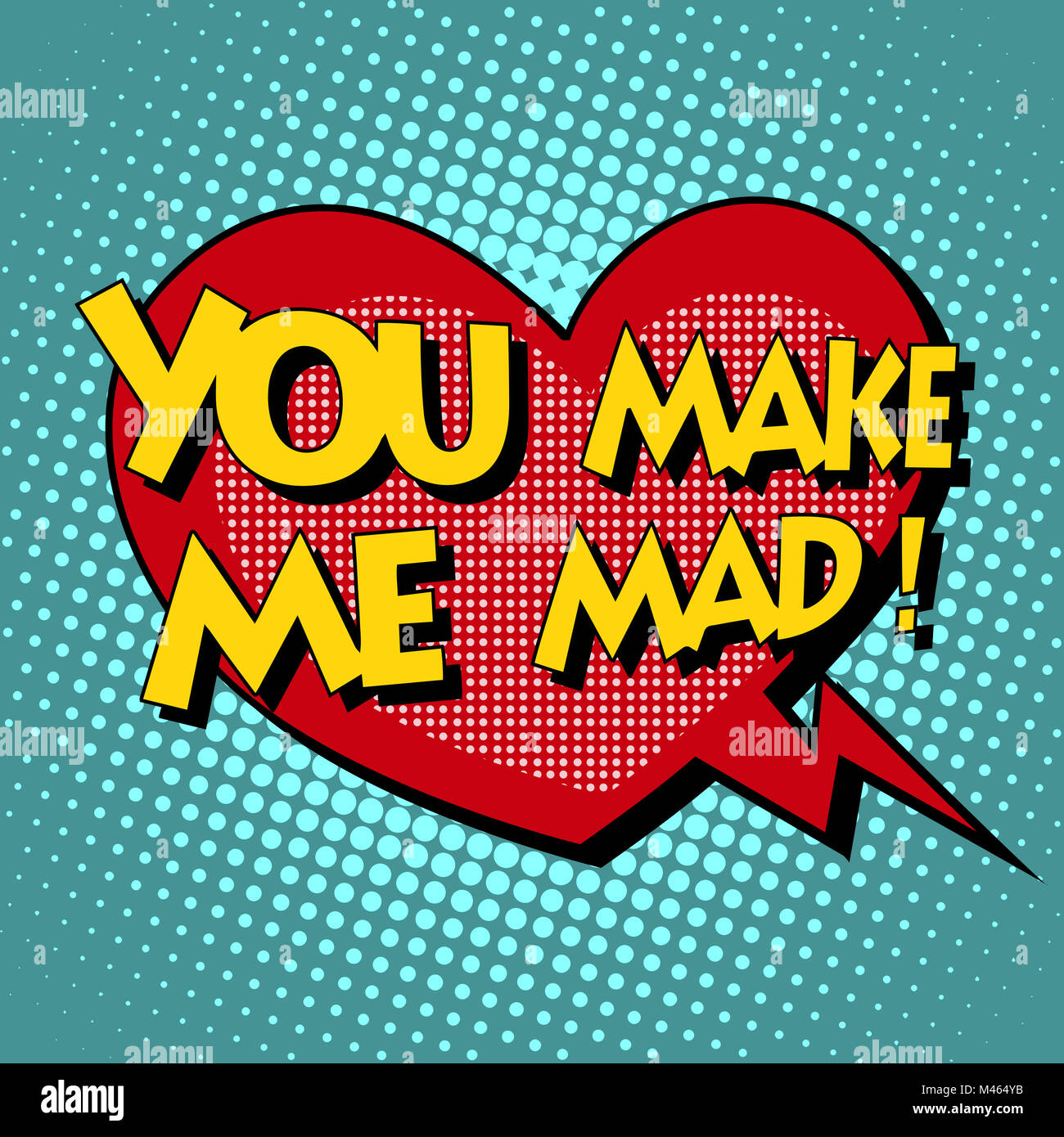 you make me mad comic bubble retro text Stock Photo - Alamy