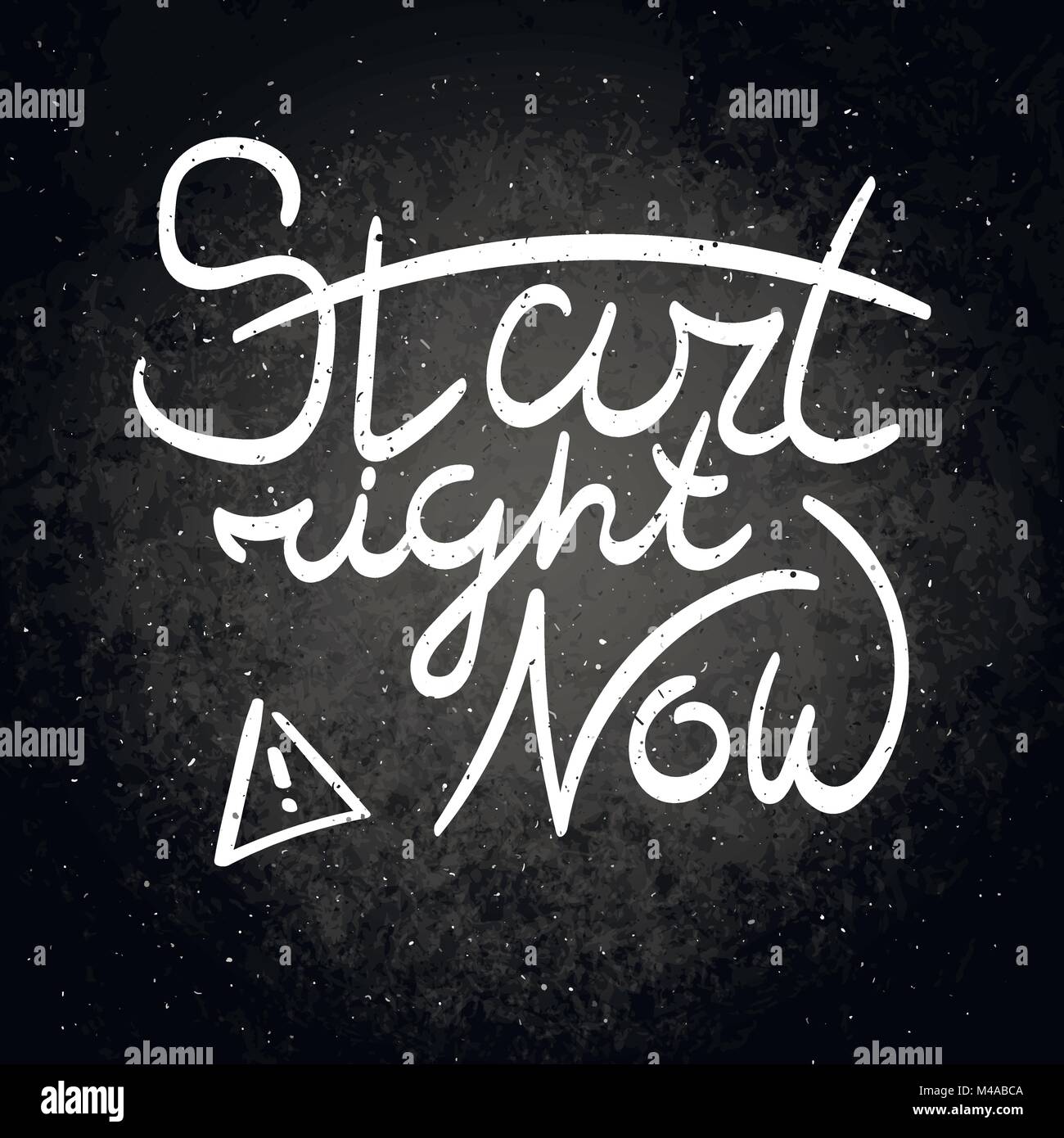 Start right now. Hand drawn vector lettering phrase. Modern motivating ...