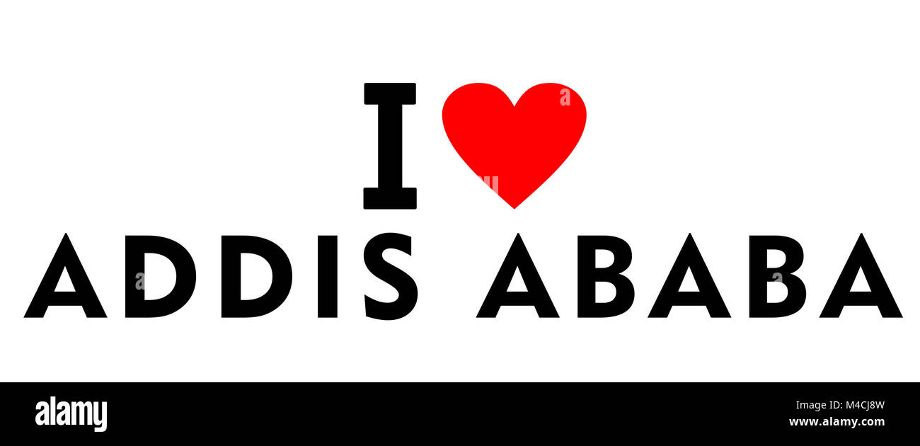I love Addis Ababa city Ethiopia country heart symbol Stock Photo - Alamy