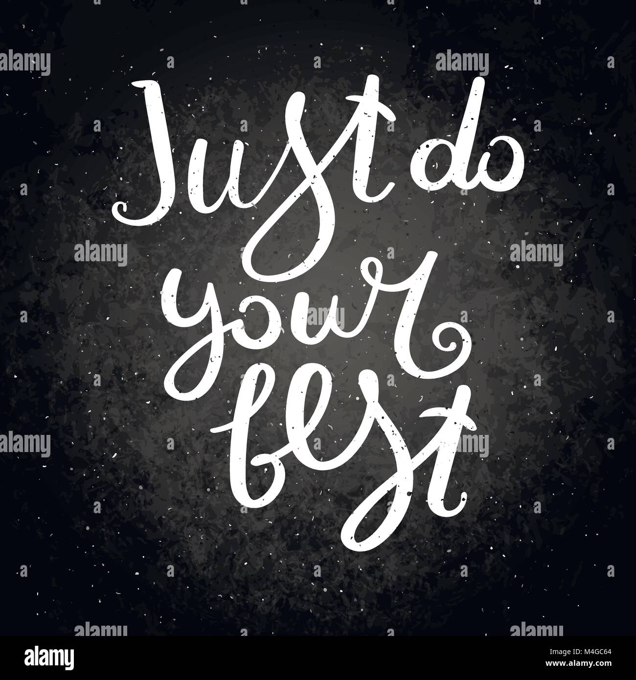 Just do your best. Hand drawn vector lettering phrase. Modern ...