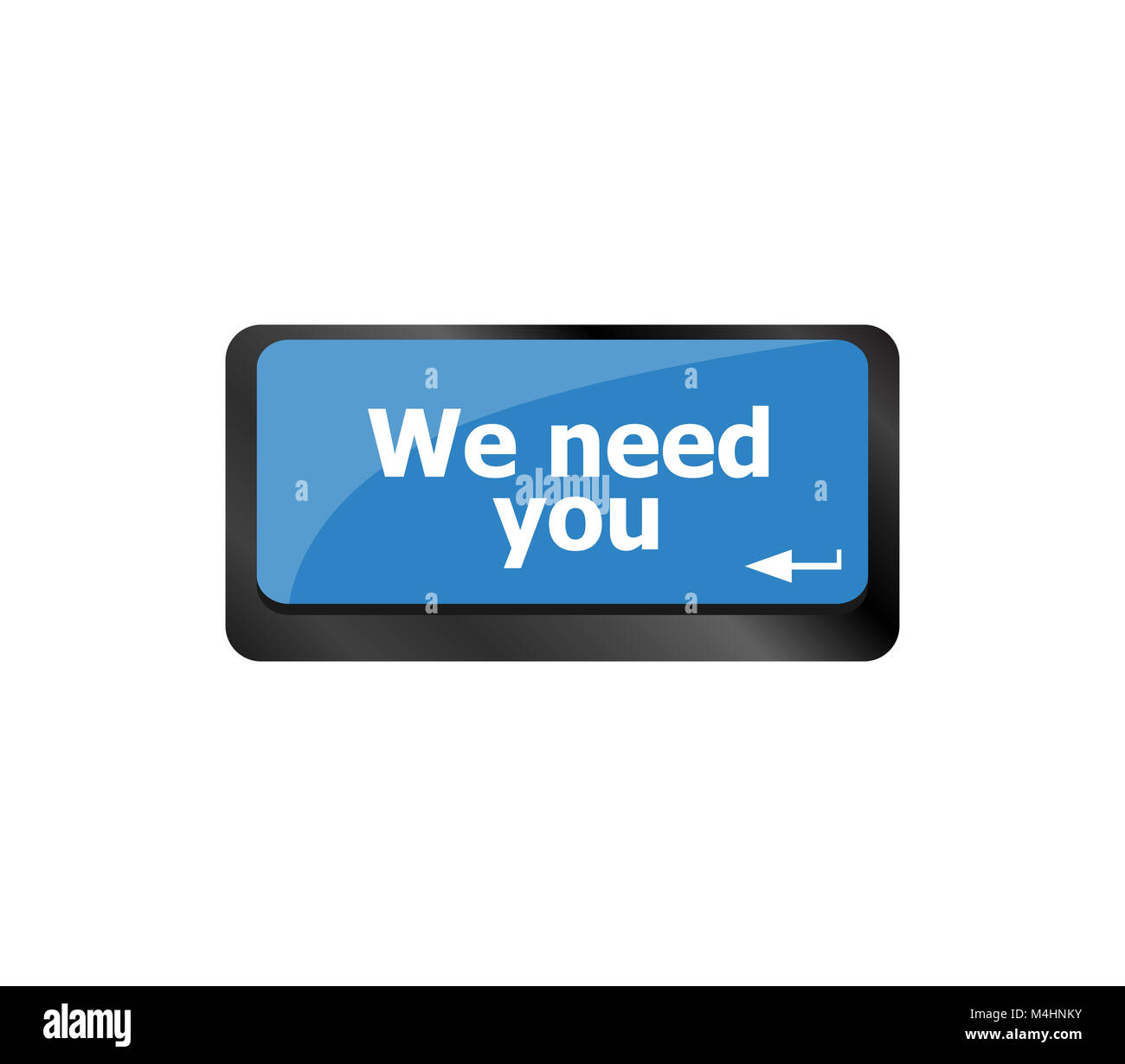 We need you . Job concept. Computer keyboard key button Stock Photo - Alamy