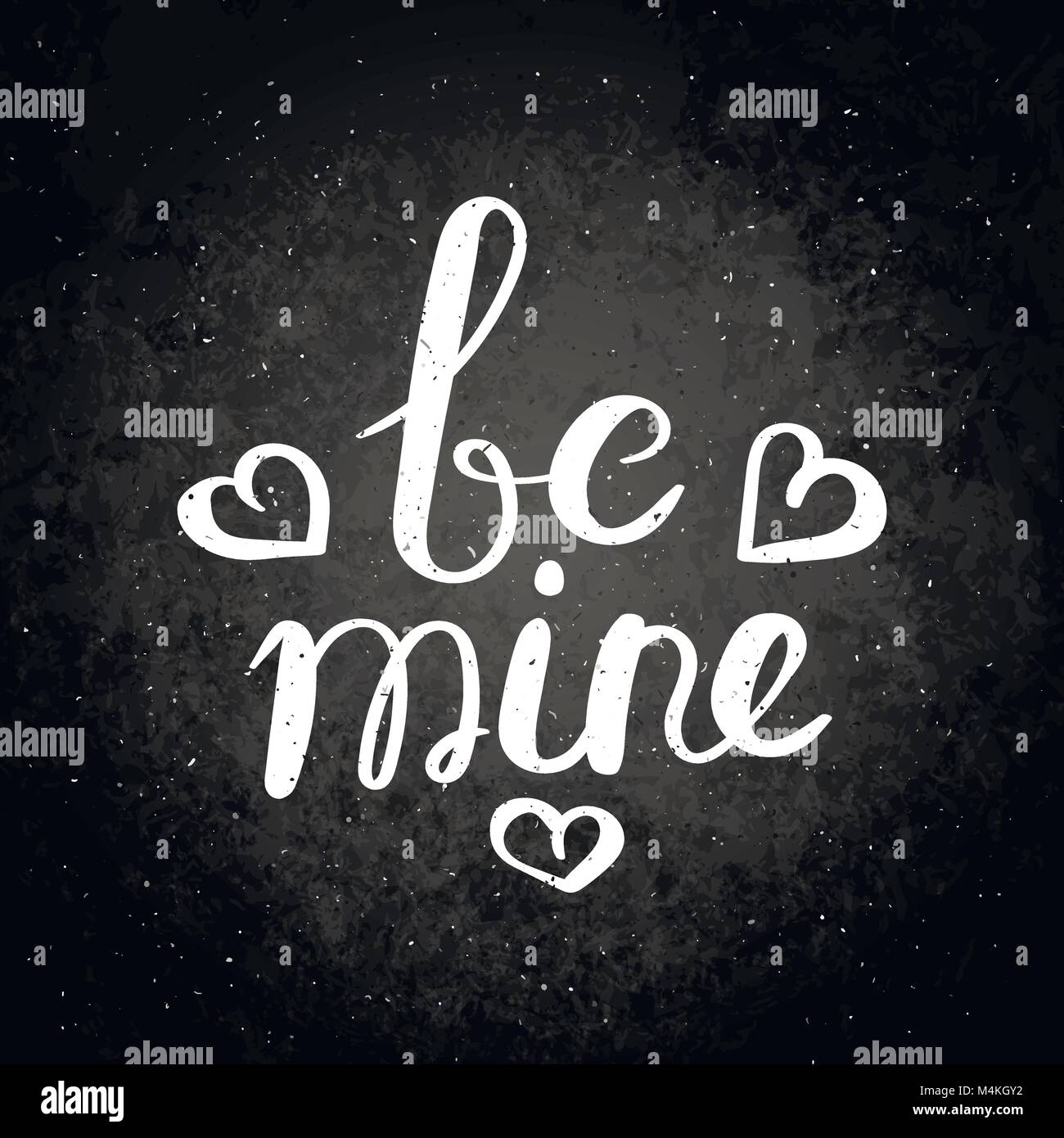 Be mine. Hand drawn vector lettering phrase. Modern motivating ...