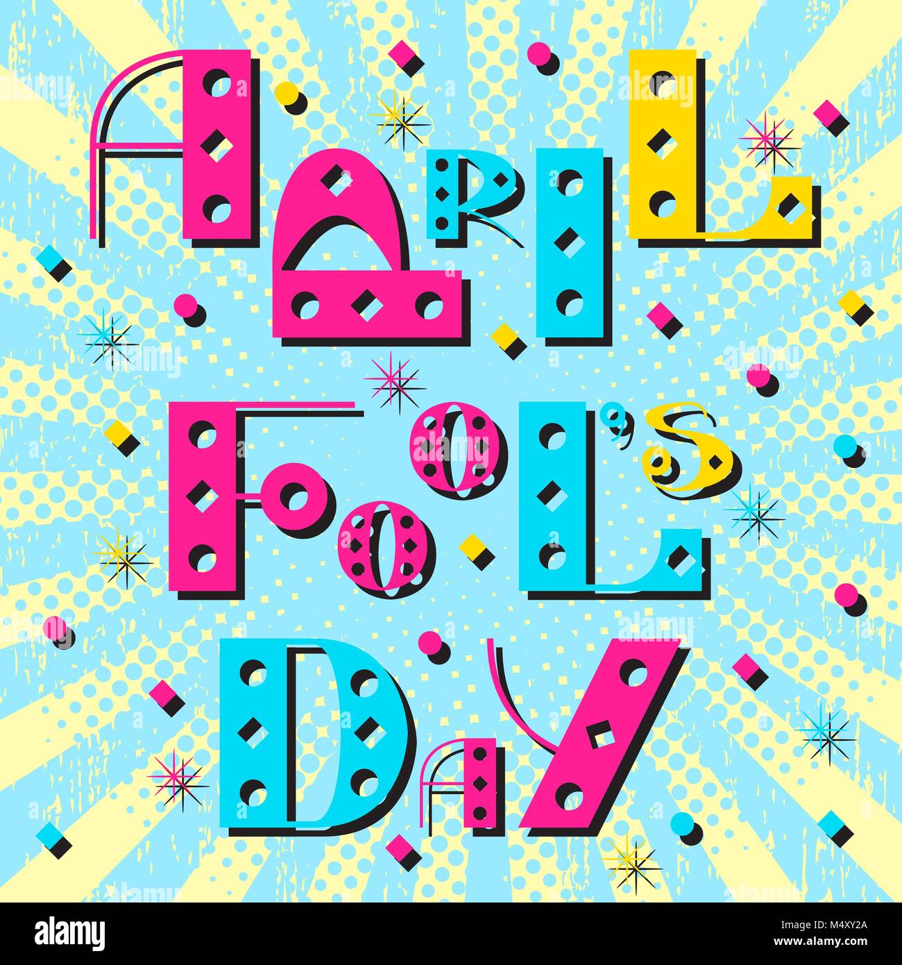 April Fools Day. The text is from beautiful letters. Pop art style. On ...