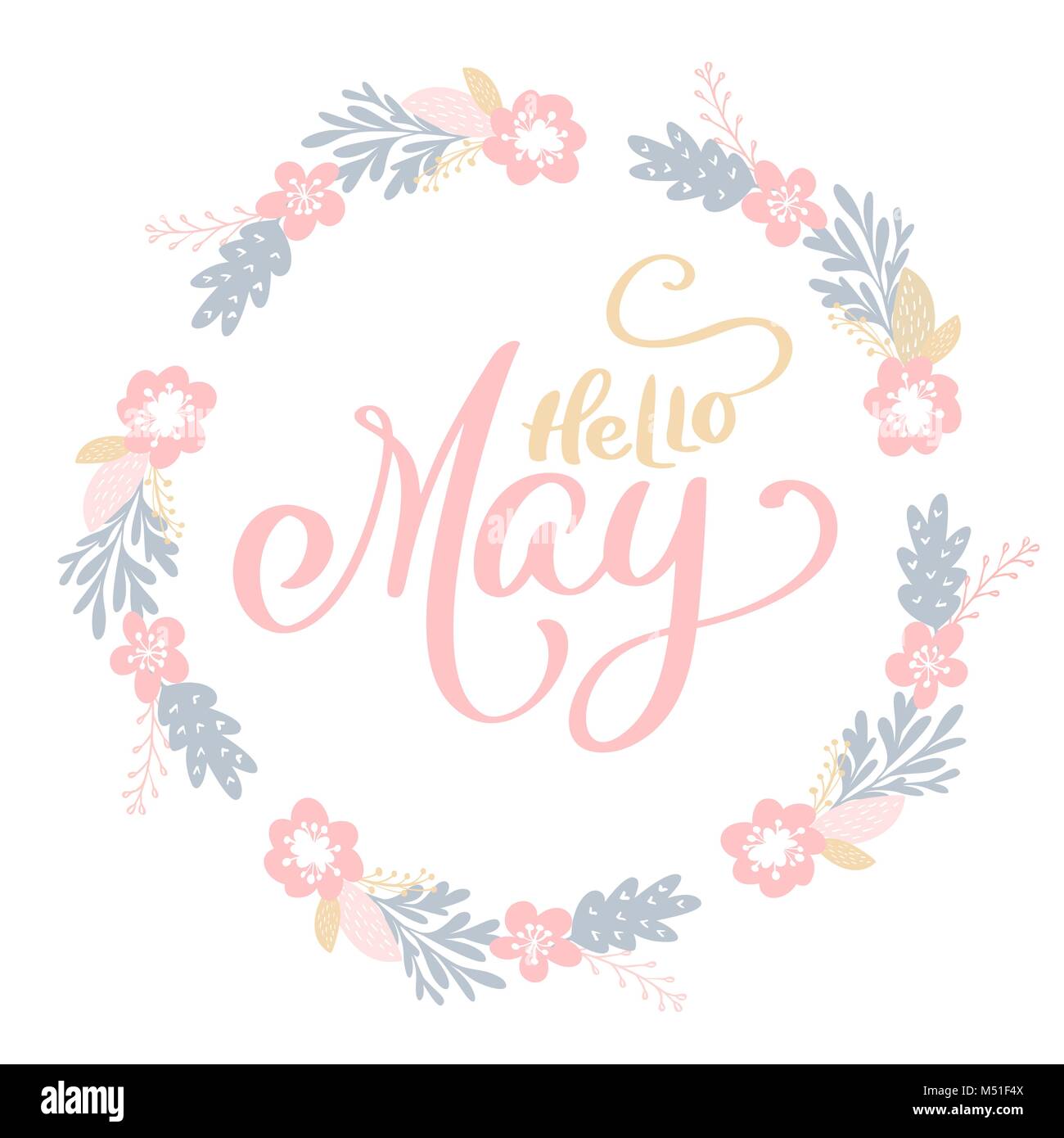 Hand drawn lettering Hello May in the round frame of flowers wreath ...