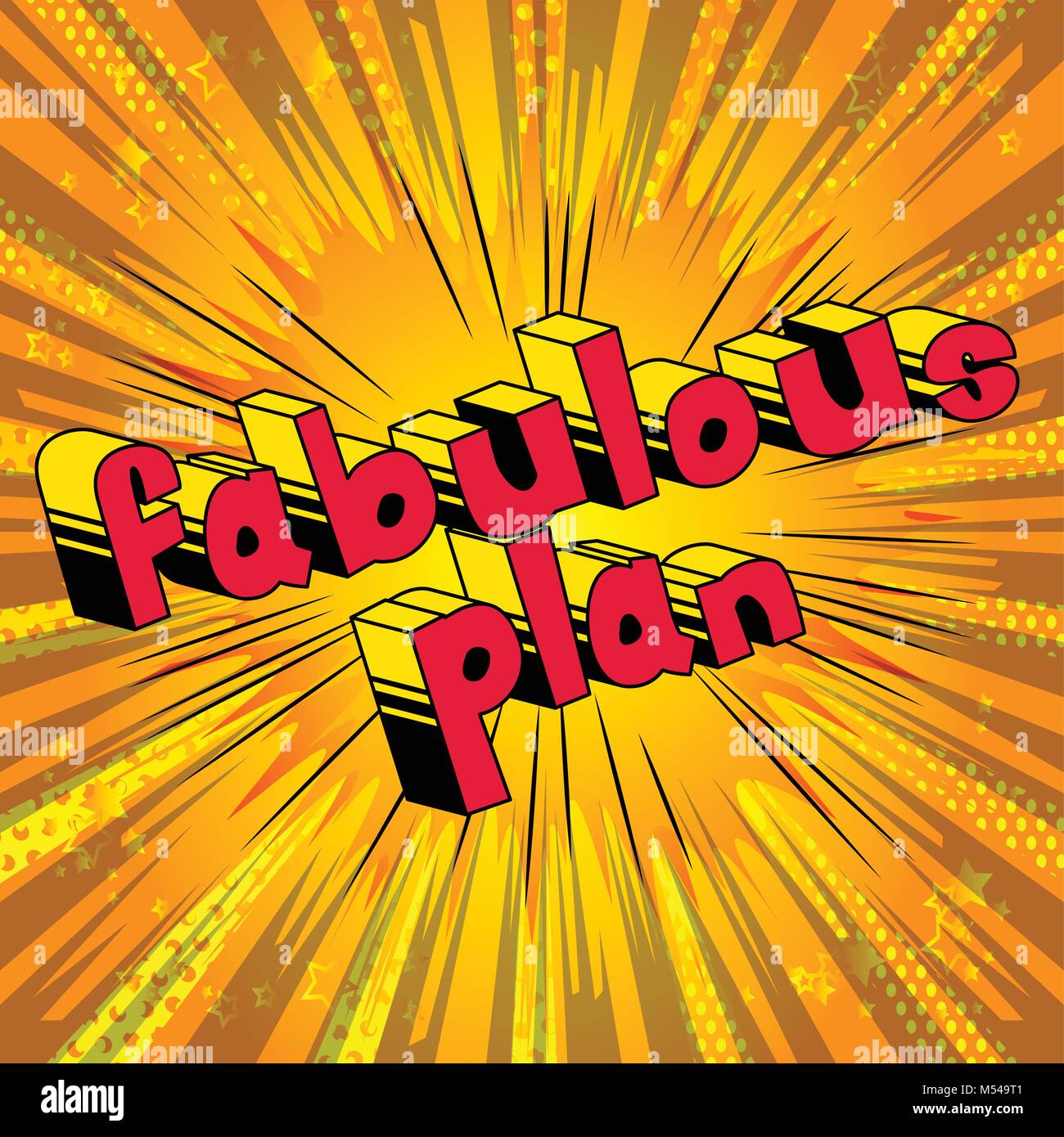 Fabulous Plan - Comic book style phrase on abstract background Stock ...