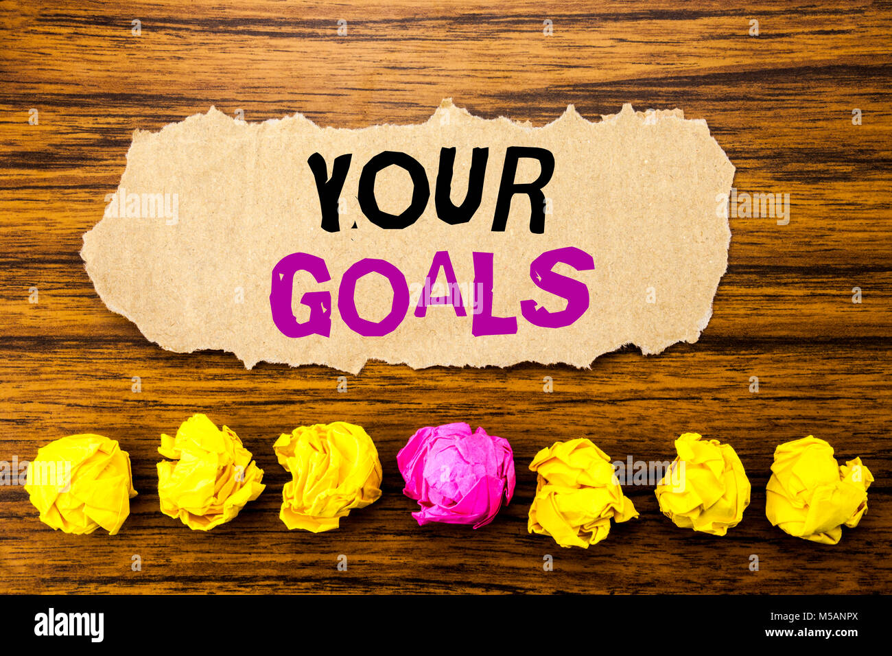 Handwriting text Your Golas. Concept for Goal Achievement Written on ...