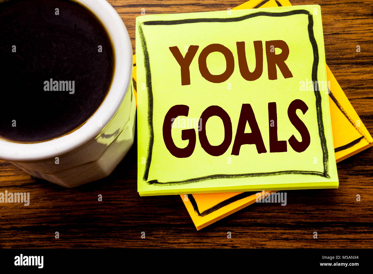 Handwritten text showing Your Golas. Business concept for Goal ...